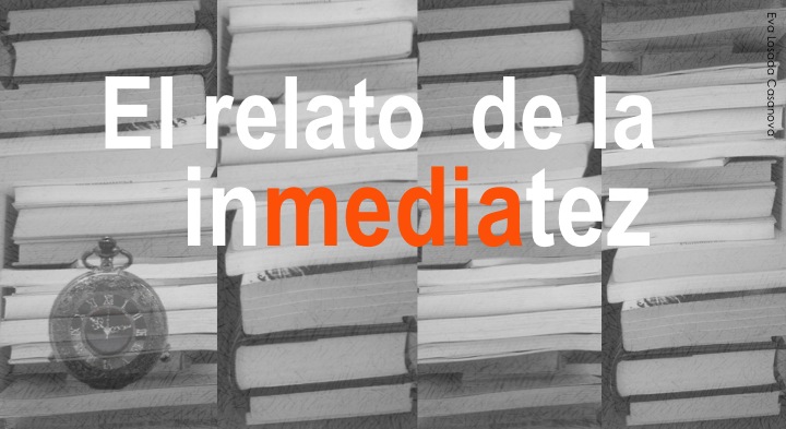 El relato de la inmediatez – Espacio de creación literaria y musical.