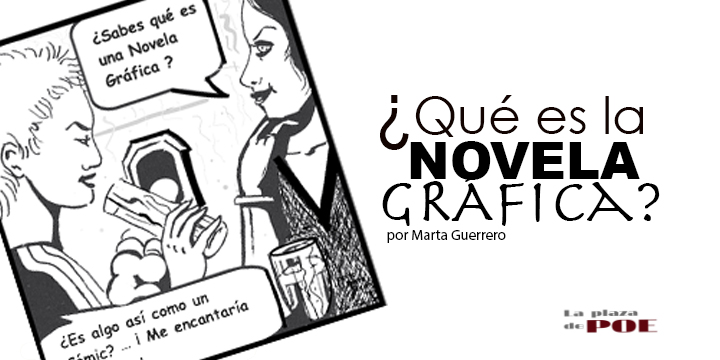 ¿Qué es la novela gráfica? – Espacio de creación literaria y musical.